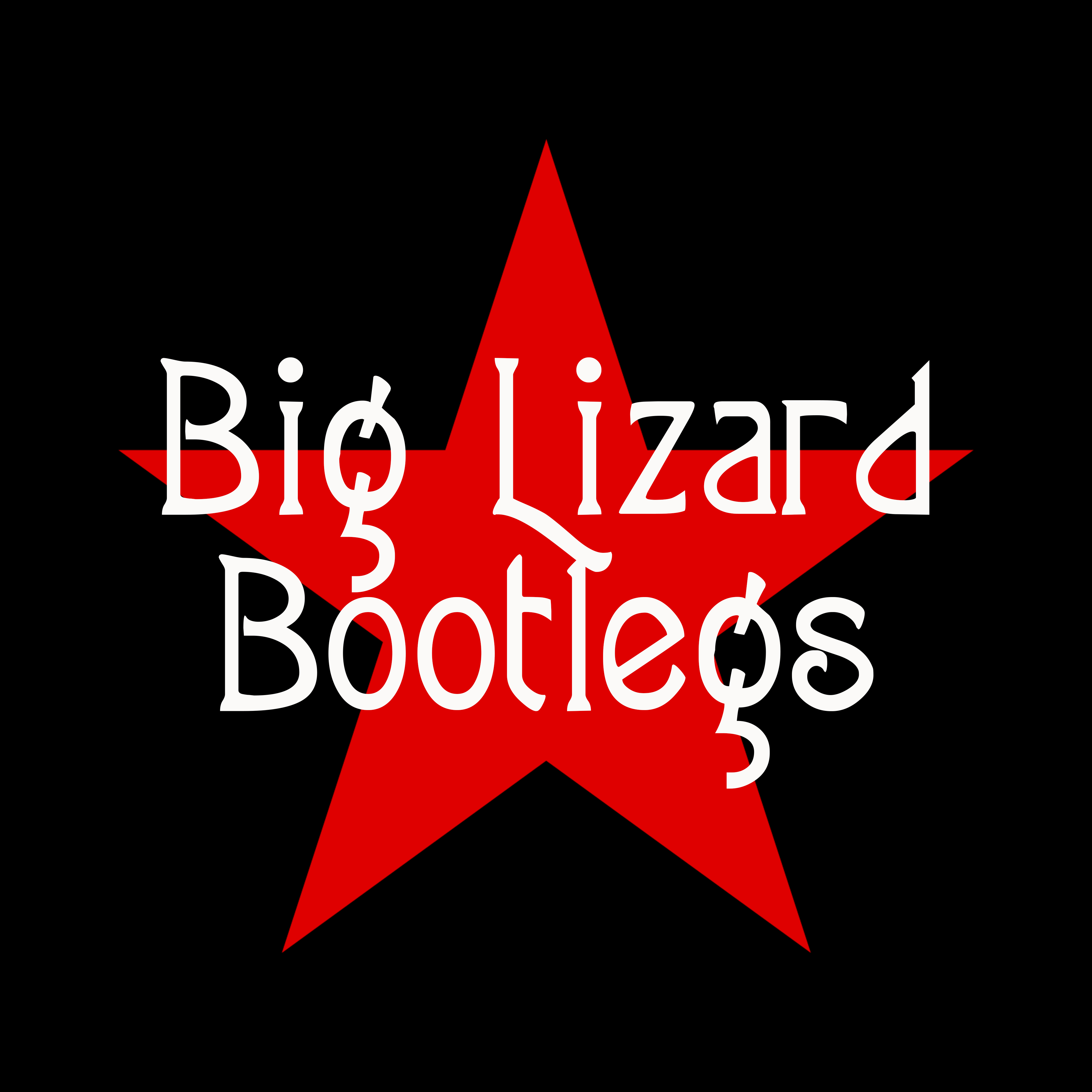 Big Lizard Bootlegs